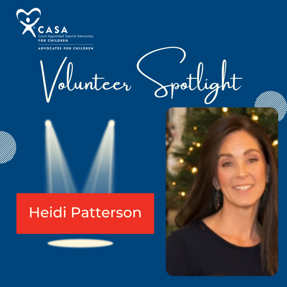 Volunteer Spotlight: Heidi Patterson - CASA